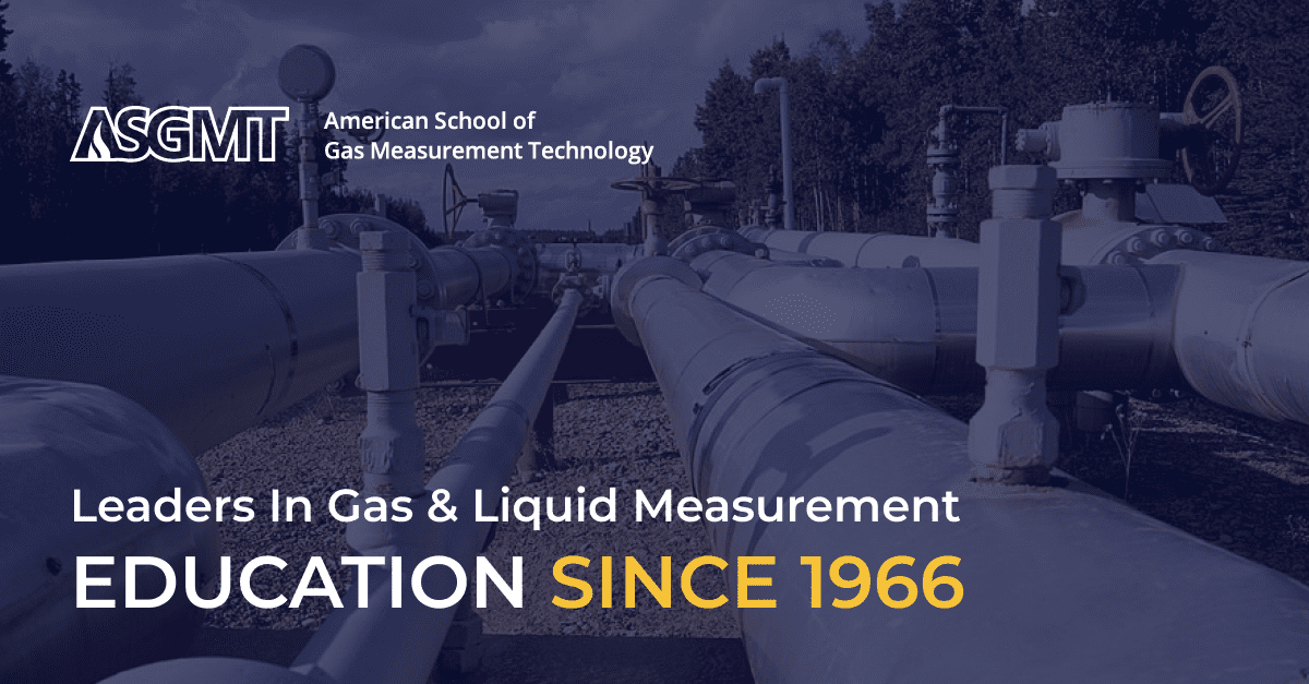 America's Premier Gas Measurement School - ASGMT